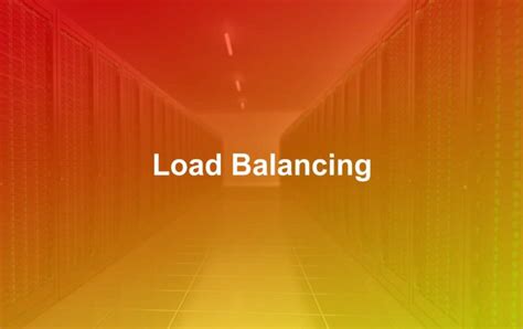 The Importance Of Load Balancing On The Network Matob News