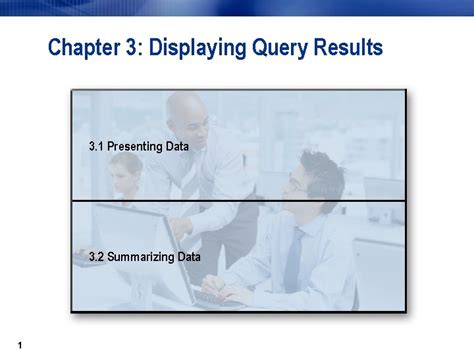 Chapter 3 Displaying Query Results 3 1 Presenting