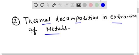 Solved Give An Example Of Each 1 Electrolytic Decomposition 2 Thermal Decomposition In