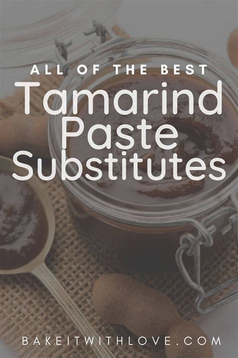 If You Are Looking For A Tamarind Substitute You Are In Luck Because Weve Done All The Digging