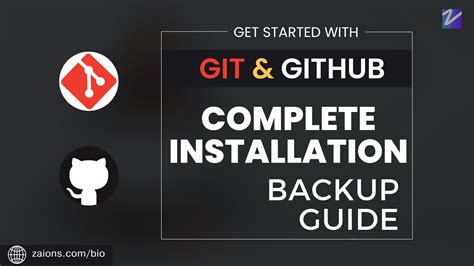 Git Installation And GitHub Setup For Code Backup Complete Guide Zaions