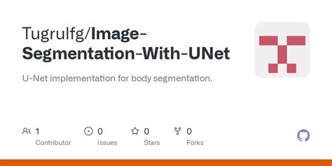 Github Tugrulfg Image Segmentation With Unet U Net Implementation For Body Segmentation