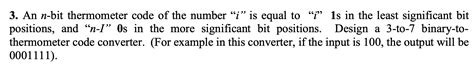 Solved 3 An N Bit Thermometer Code Of The Number “i” Is