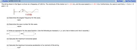 Solved The String Shown In The Figure Is Driven At A