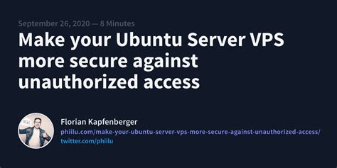 Make Your Ubuntu Server Vps More Secure Against Unauthorized Access