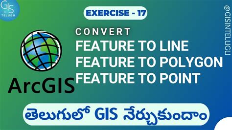 How To Convert Feature To Linefeature To Polygon Feature To Point In Arcgis Gis In Telugu