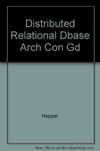 Distributed Relational Dbase Arch Con Gd Hopper 9780133983067 Abebooks