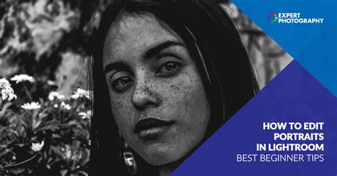 Editing Portraits In Lightroom The Easy Way 11 Best Steps
