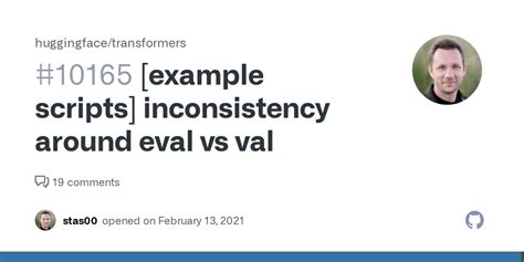 Example Scripts Inconsistency Around Eval Vs Val · Issue 10165