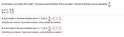 SOLVED Aunit Vector Is Any Vector With Length For Parts A And B Below Find Unit Vector The