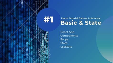1 React Basics React App Components Props State Usestate React Tutorial Bahasa