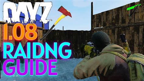 DayZ 1 08 Raiding Guide Raid Update PS4 And XBOX ONE YouTube