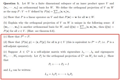 Question Let W Be A Finite Dimensional Subspace Of Chegg