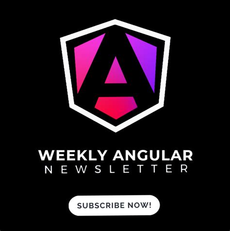 Angular Newsletter Free Tips Tricks And Updates