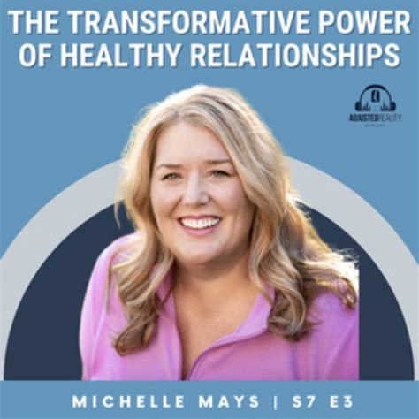 The Transformative Power Of Healthy Relationships With Michelle Mays On