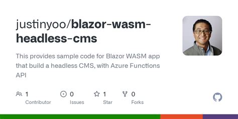 GitHub Justinyoo Blazor Wasm Headless Cms This Provides Sample Code For Blazor WASM App That
