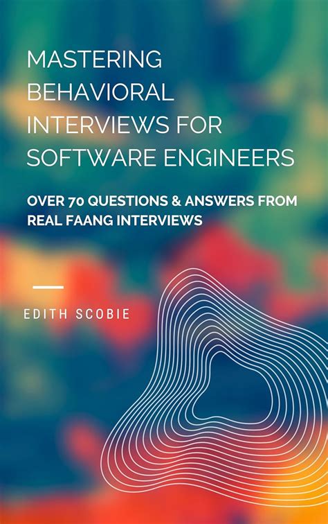 Mastering Behavioral Interviews For Software Engineers