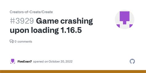 Game Crashing Upon Loading 1165 · Issue 3929 · Creators Of Createcreate · Github