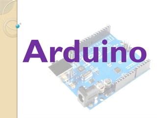 Introduction To Arduino PowerPoint Presentation On Arduino Pptx