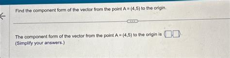 Solved Find The Component Form Of The Vector From The Point Chegg