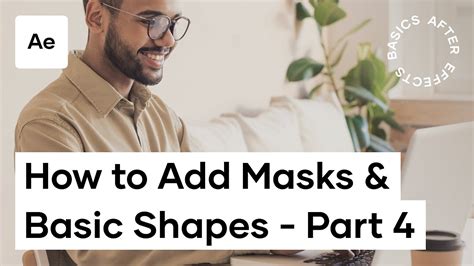 How To Add Masks And Basic Shapes In After Effects After Effects Basics Course Video YouTube