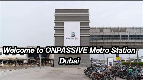 Welcome To Onpassive Metro Station 🚉 Dubai Youtube