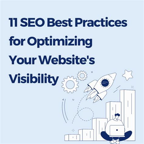 11 Seo Best Practices For Optimizing Your Websites Visibility Tridev Infoways