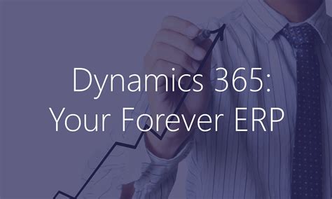 dynamics 365 your forever erp ellipse solutions