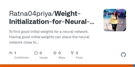 GitHub Ratna04priya Weight Initialization For Neural Networks To Find Good Initial Weights