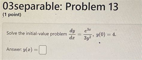 solved 03separable problem 13 1 ﻿point solve the