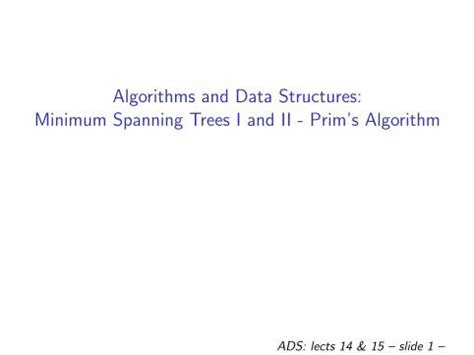 PDF Algorithms And Data Structures Minimum Spanning Trees I Prims Algorithm Idea Grow