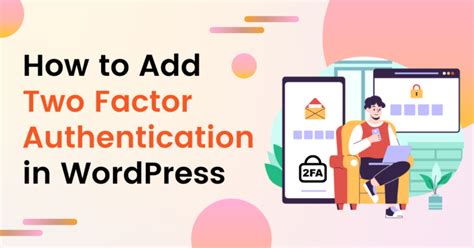 How To Add Two Factor Authentication 2fa To Wordpress Website Free