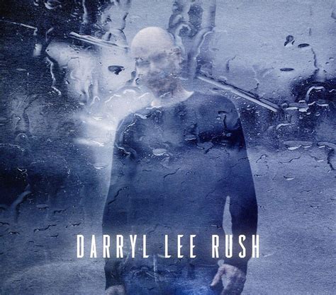 Darryl Lee Rush Darryl Lee Rush Cd Jpcde