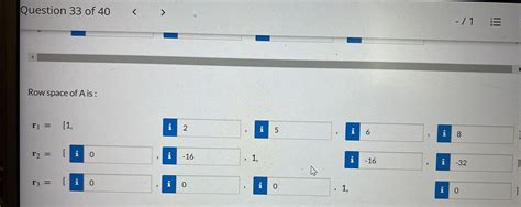 Solved Question 39 Of 40 I The Dimension Of The Row Space Chegg Com