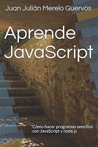 Libro Aprende Javascript Cómo Hacer Programas Sencillos Co Cuotas