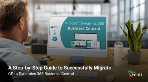 How To Migrate Gp To Dynamics 365 Business Central