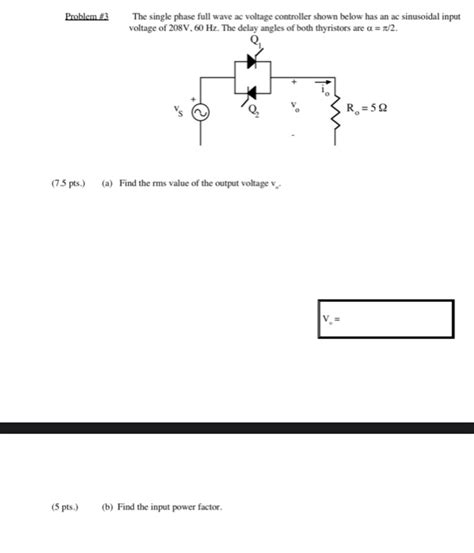 Solved Problem The Single Phase Full Wave Ac Voltage Chegg Com
