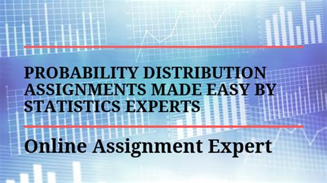 Probability Distribution Assignments Help By Stats Experts