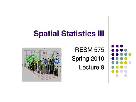Ppt Spatial Statistics Iii Powerpoint Presentation Free Download