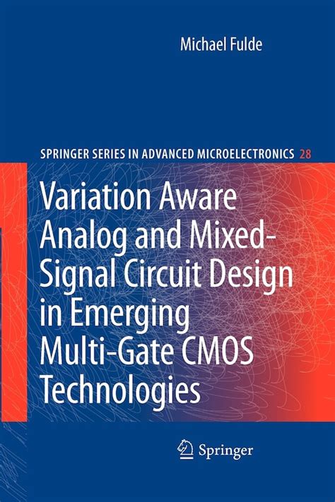 Variation Aware Analog And Mixed Signal Circuit Design In Emerging Multi Gate Cmos Technologies