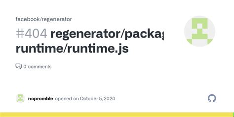 Regeneratorpackagesregenerator Runtimeruntimejs · Issue 404 · Facebookregenerator · Github