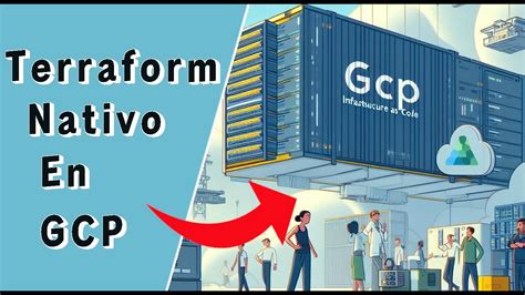 🌟 Despliega Terraform MÁs Fácil Con Gcp 👨‍💻 Youtube