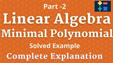 minimal polynomial linear algebra solved question example csir net
