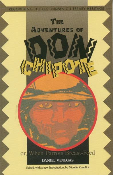 The Adventures Of Don Chipote Or When Parrots Breast Feed Arte Publico Press