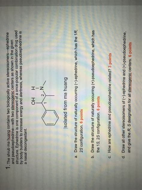 Solved 1 The Shrub Ma Huang Contains Two Biologically