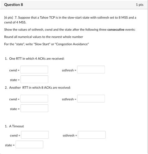 Solved Question 8 1 Pts 6 Pts 7 Suppose That A Tahoe Tcp