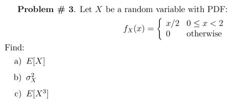 Solved Problem 3 Let X Be A Random Variable With Chegg Com