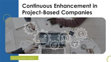 Continuous Enhancement In Project Based Companies Powerpoint Templates Slides And Graphics