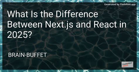 What Is The Difference Between Nextjs And React In 2025 — Learn