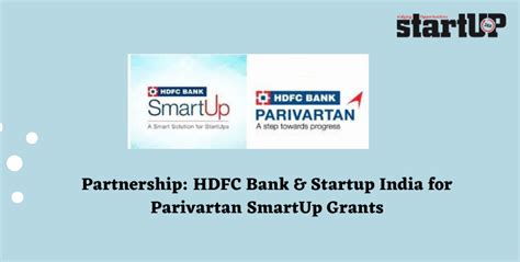 Partnership Hdfc Bank And Startup India For Parivartan Smartup Grants